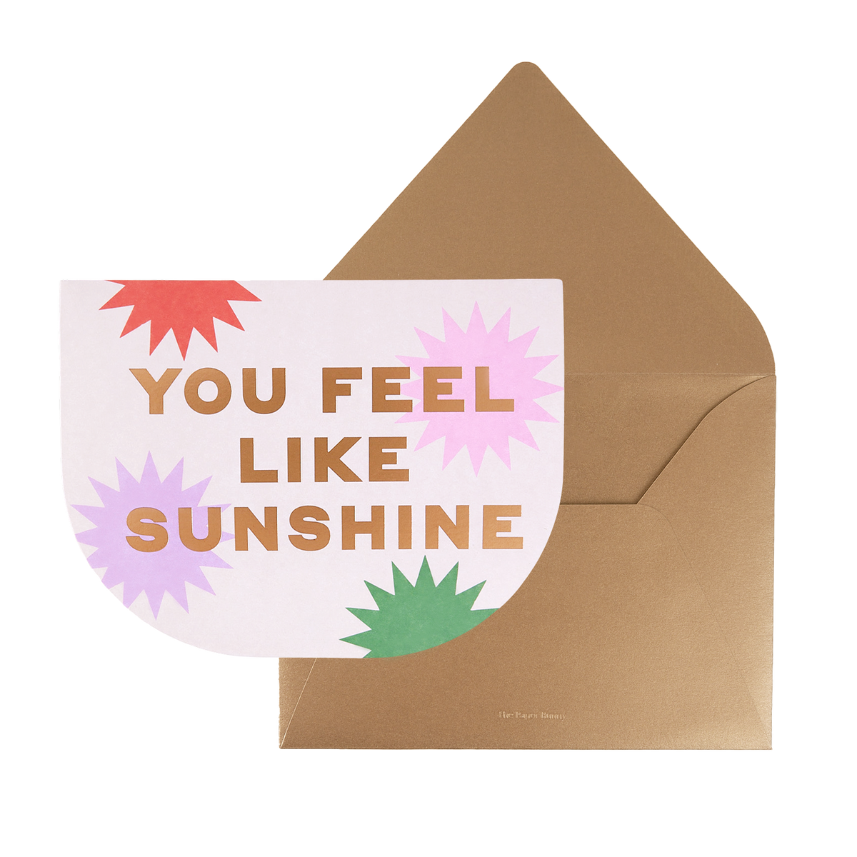 You Feel Like Sunshine Greeting Card – The Paper Bunny